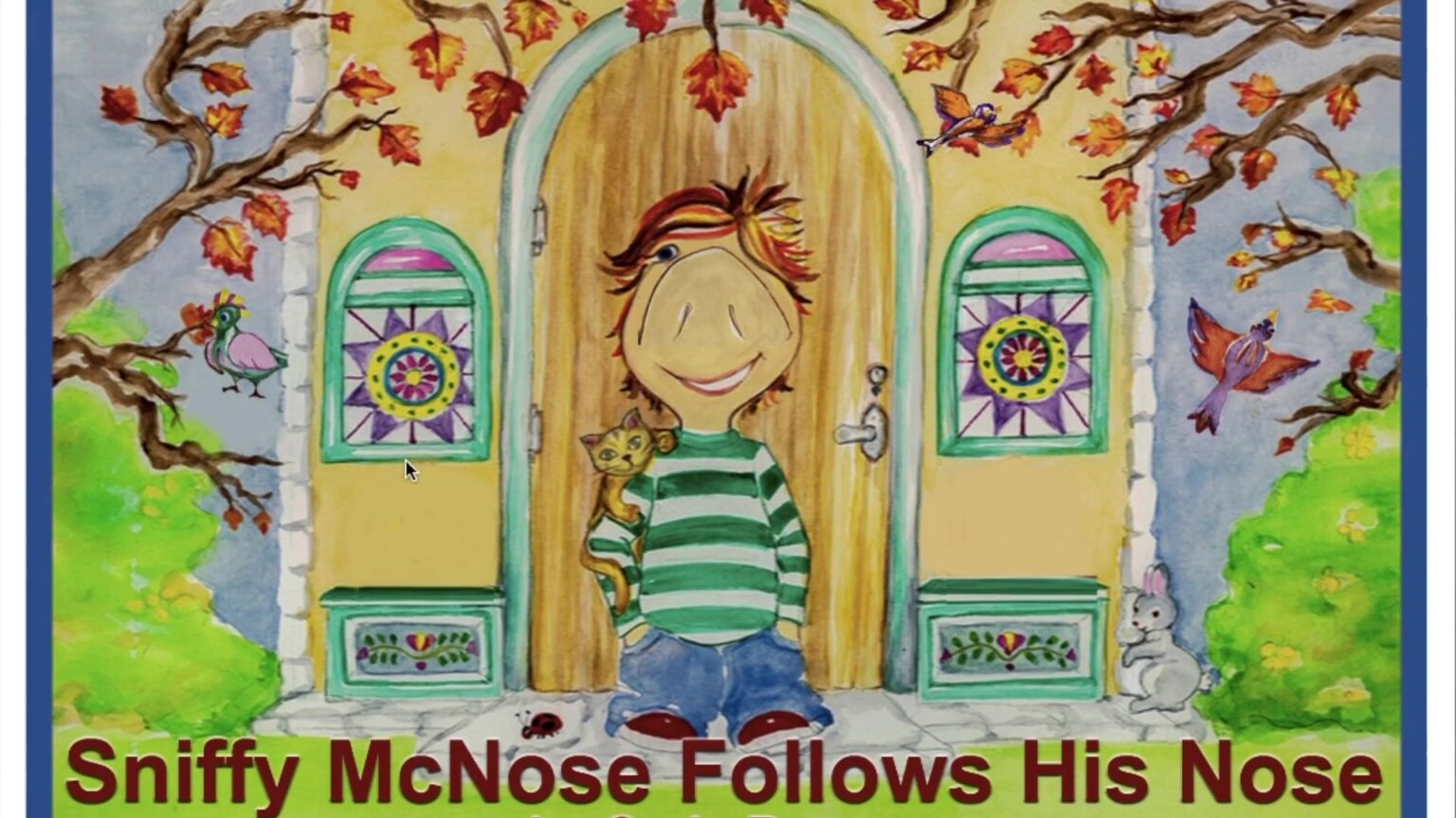 SNIFFY MCNOSE – WELCOME TO THE ADVENTURES OF SNIFFY MCNOSE!